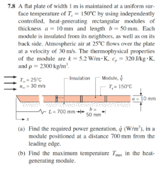 Solved 7.8 A flat plate of width 1 m is maintained at a | Chegg.com