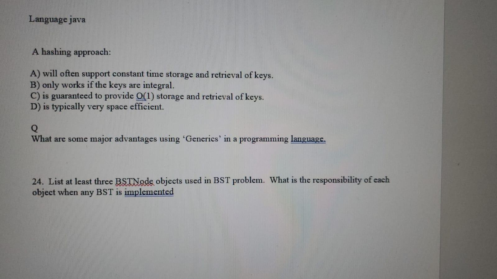 Solved Language java A hashing approach: A) will often | Chegg.com