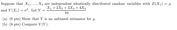 Solved Suppose that X1,…,X4 are independent identically | Chegg.com