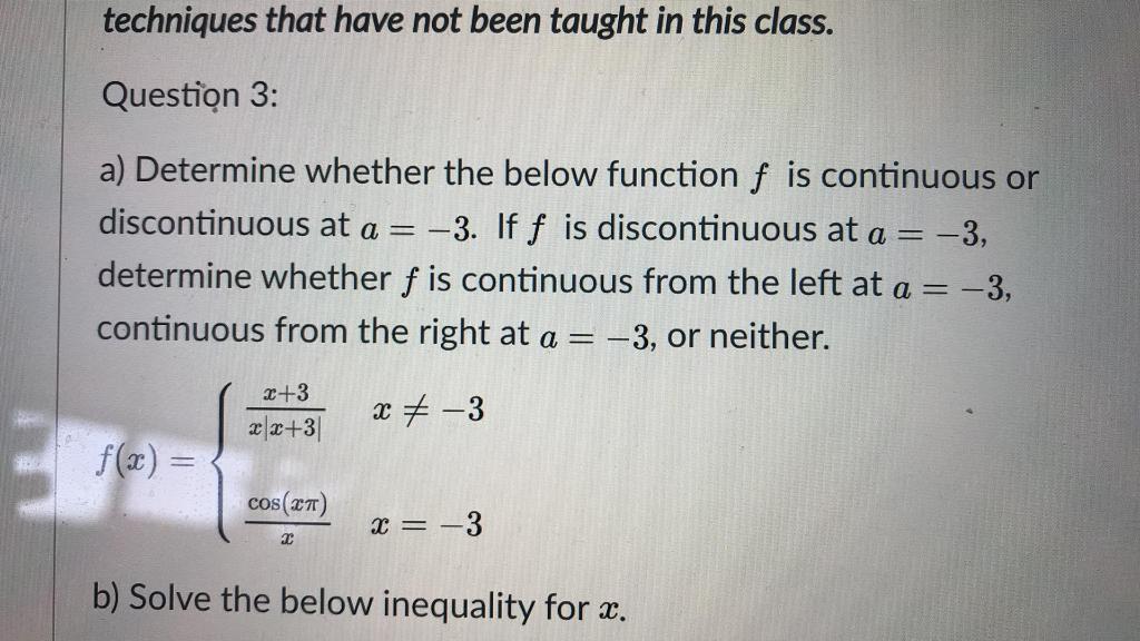 Solved techniques that have not been taught in this class. | Chegg.com