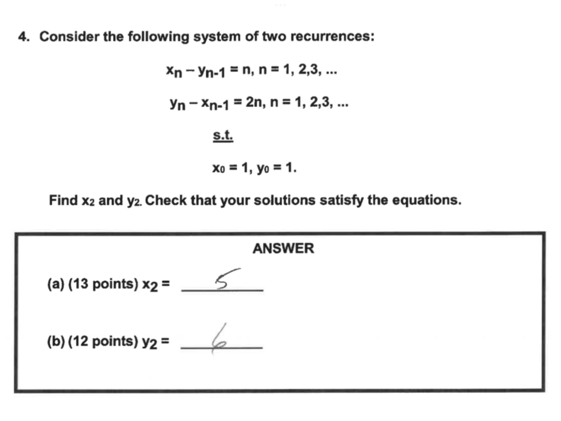 Solved 4. Consider the following system of two recurrences: | Chegg.com