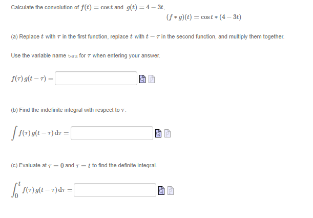 Solved Calculate the convolution of f(t) = cost and g(t) = 4 | Chegg.com