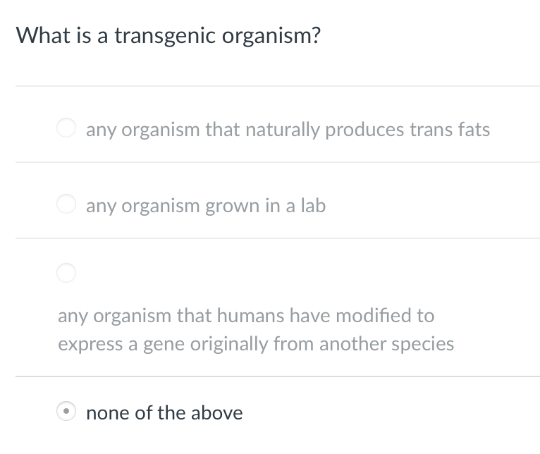 Solved What is a transgenic organism? any organism that | Chegg.com
