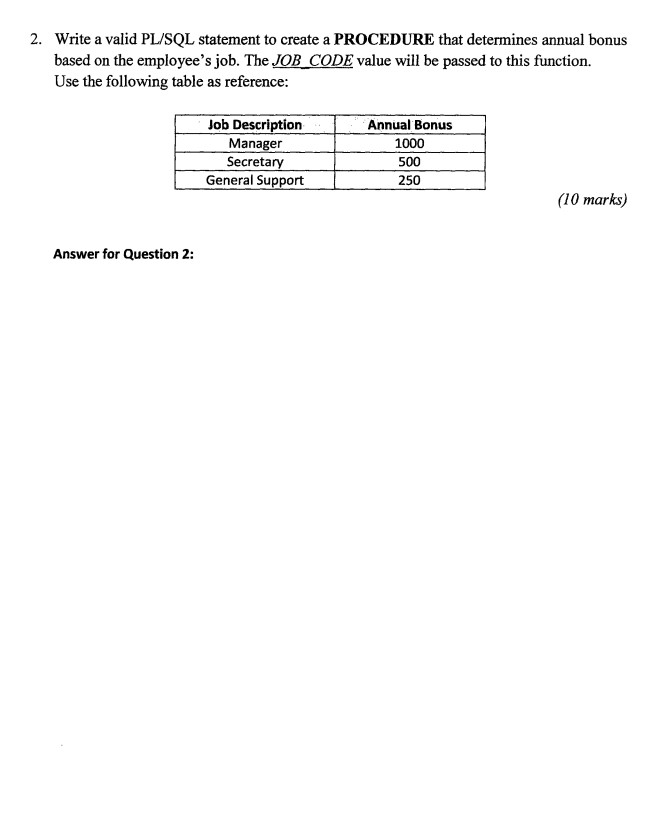 Solved 2. Write a valid PL/SQL statement to create a | Chegg.com