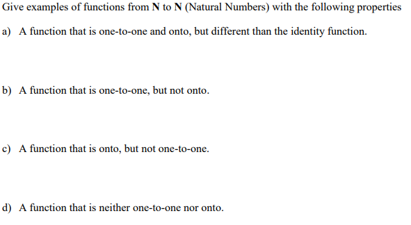 Solved Give examples of functions from N to N (Natural | Chegg.com