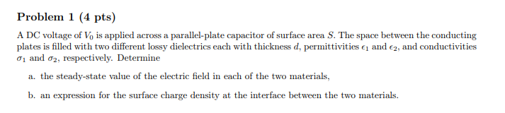 Solved Problem 1 (4 pts) A DC voltage of V0 is applied | Chegg.com