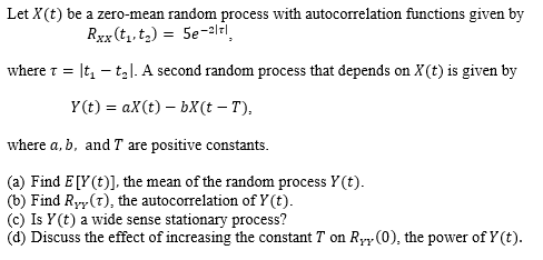 Solved Let X(t) be a zero-mean random process with | Chegg.com