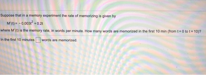 Solved Suppose That In A Memory Experiment The Rate Of