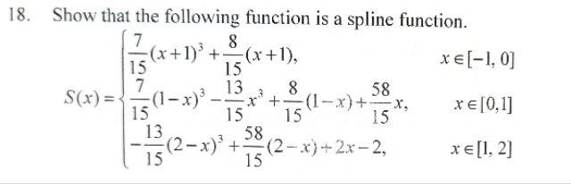 Solved Show that the following function is a spline | Chegg.com