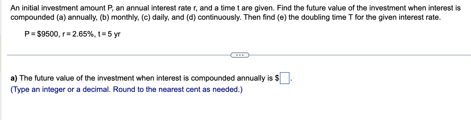Solved An initial investment amount P, an annual interest | Chegg.com