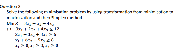 Solved Question 2 Solve The Following Minimisation Problem