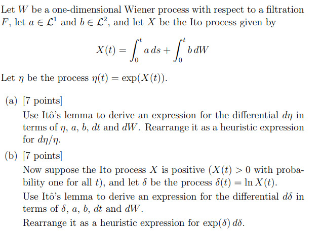Let W be a one-dimensional Wiener process with | Chegg.com
