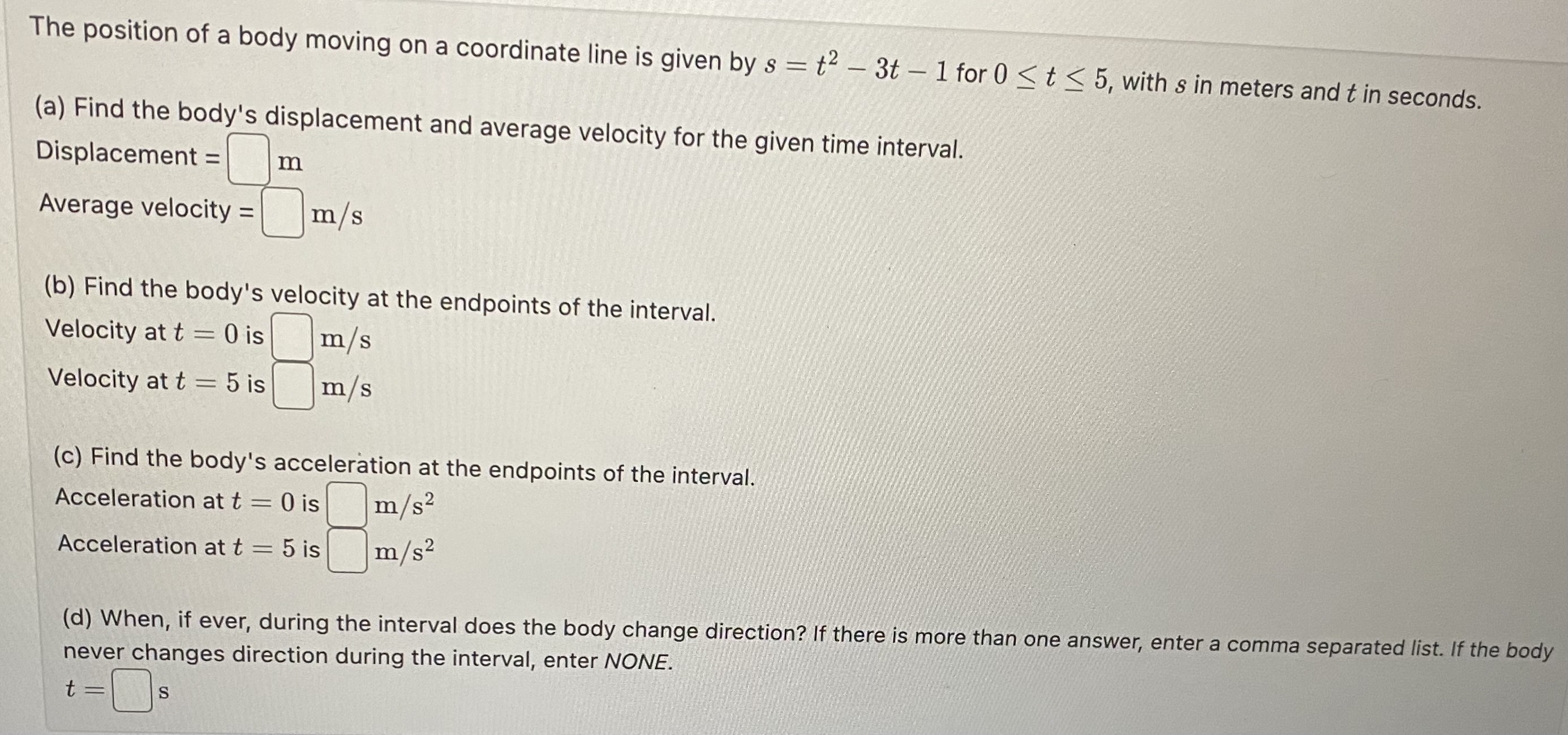 Solved The position of a body moving on a coordinate line is | Chegg.com