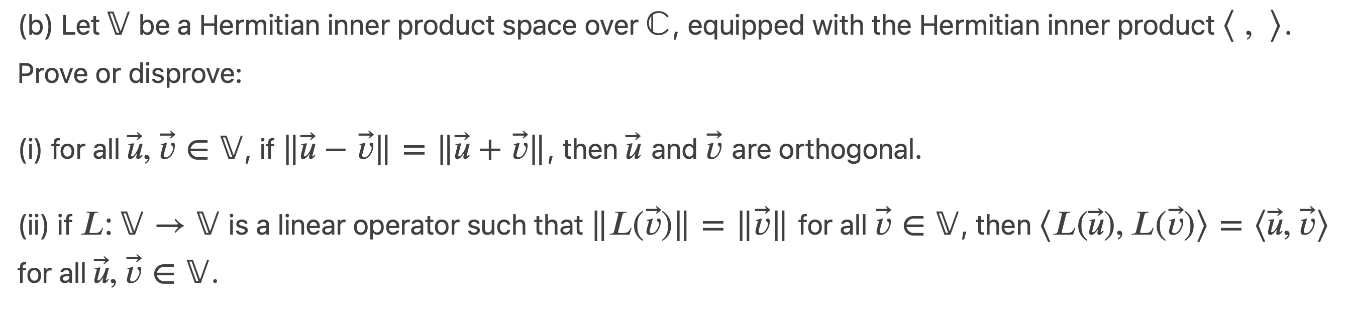 Solved (b) Let V be a Hermitian inner product space over C, | Chegg.com