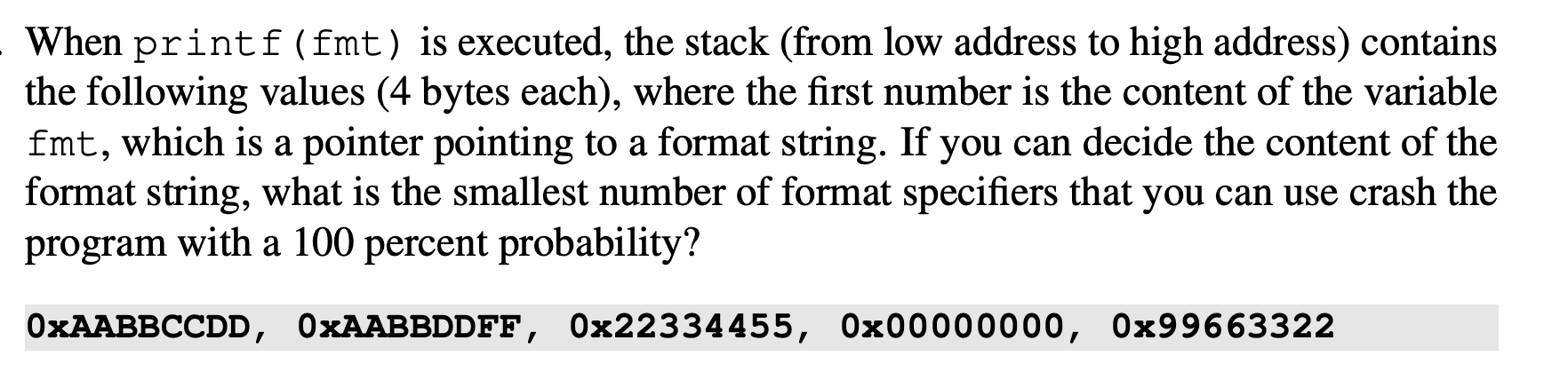 Solved When printf (fmt) is executed, the stack (from low | Chegg.com