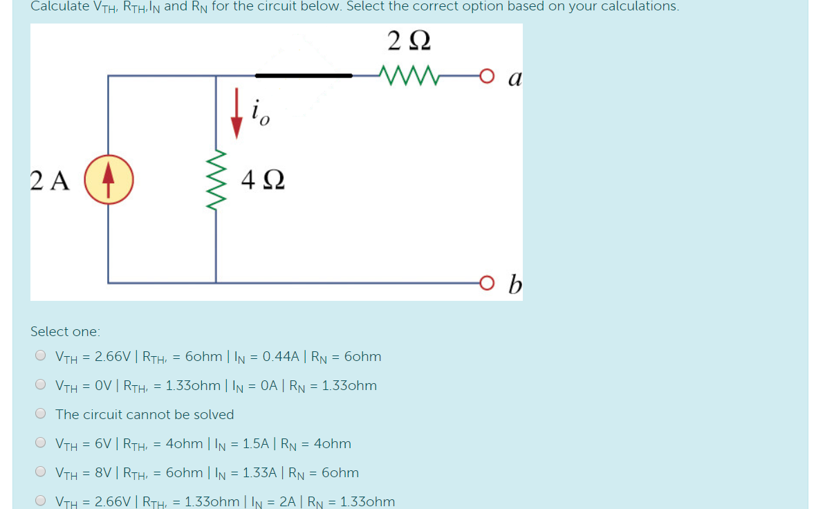 Solved Calculate VTH, RTH, IN and Rn for the circuit below. | Chegg.com
