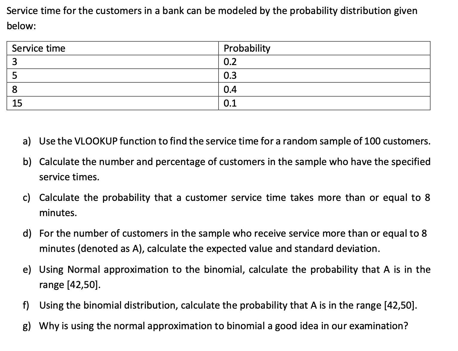 Solved Service time for the customers in a bank can be | Chegg.com