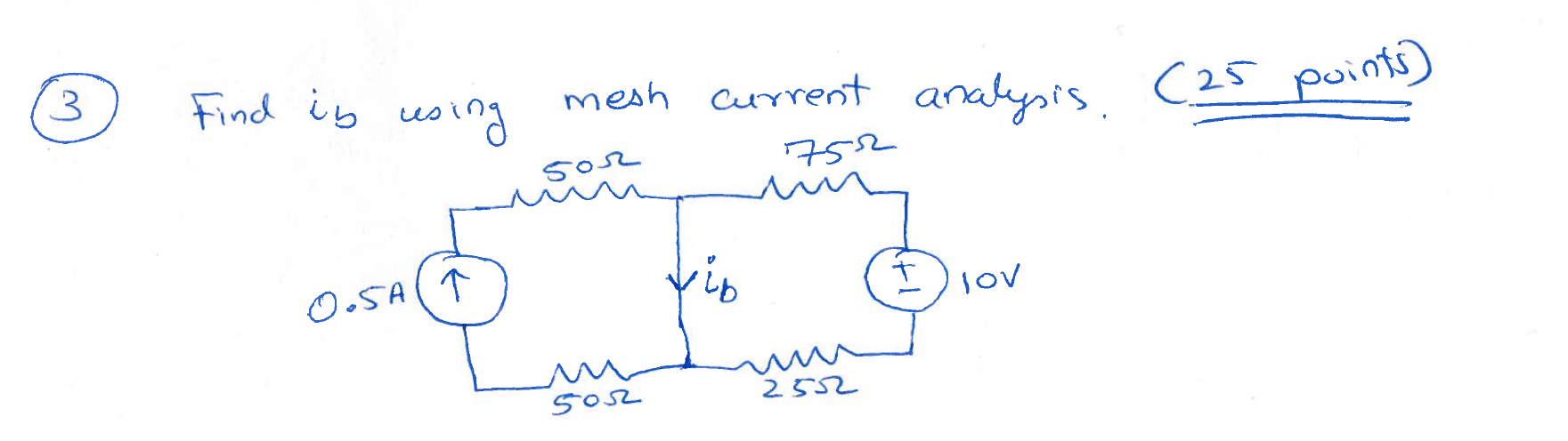 Solved 3) Find ib using mesh current analysis. (25 points) | Chegg.com