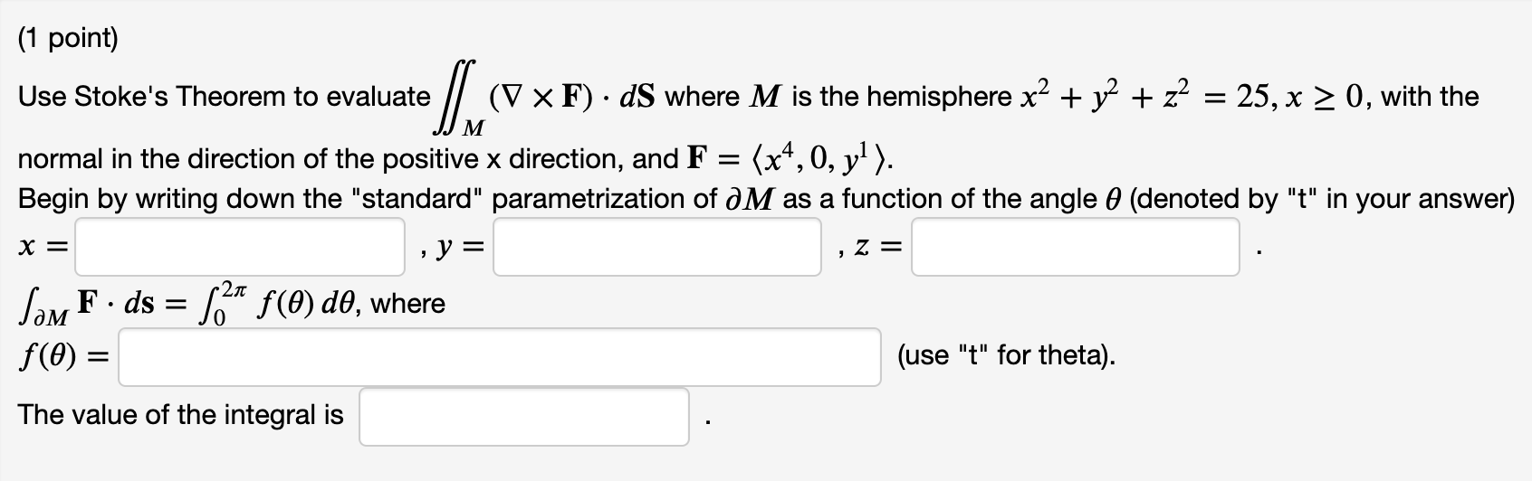 Solved (1 point) Use Stoke's Theorem to evaluate (V x F) · | Chegg.com