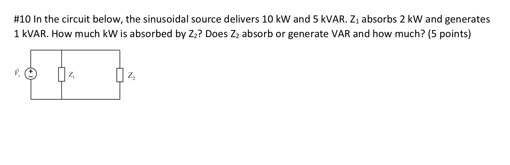 Solved #10 In the circuit below, the sinusoidal source | Chegg.com