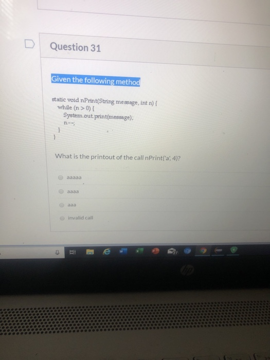 Solved Question 31 Given the following method static void | Chegg.com