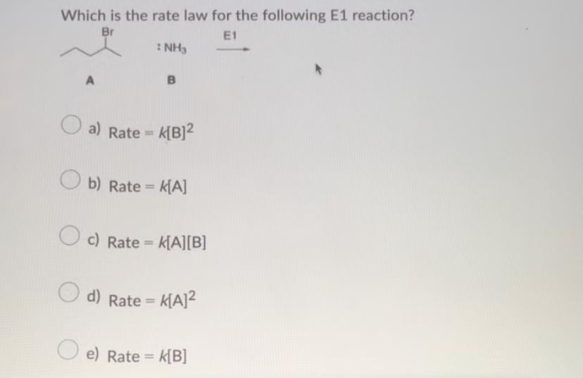 Solved Which is the rate law for the following E1 reaction? | Chegg.com