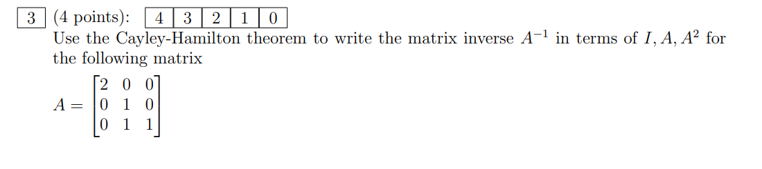 Solved Use the Cayley-Hamilton theorem to write the matrix | Chegg.com