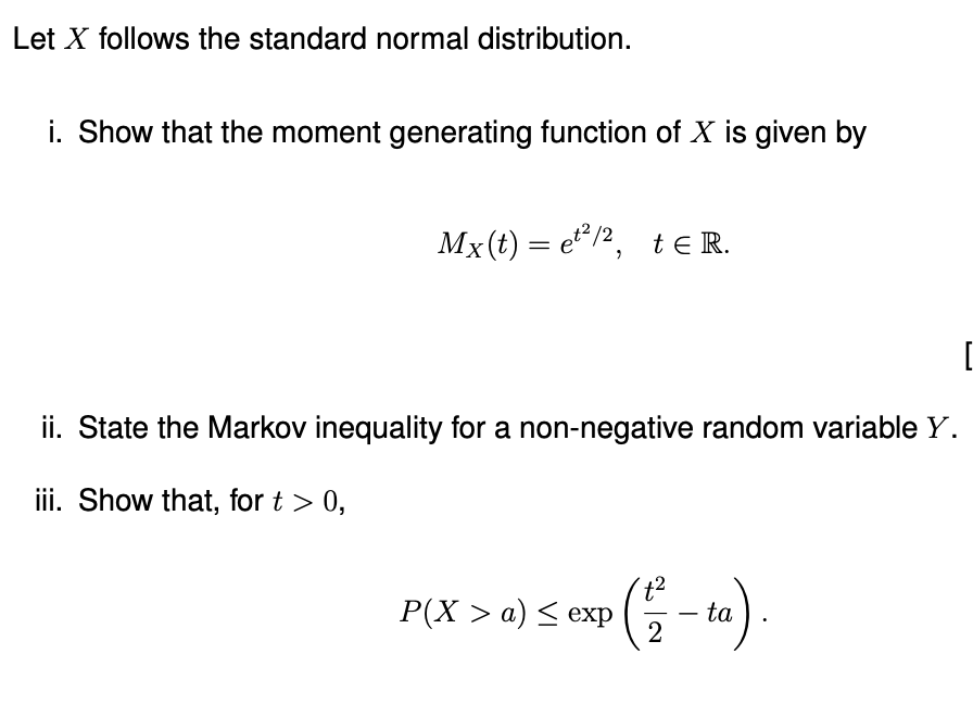 Solved Let X follows the standard normal distribution. i. | Chegg.com