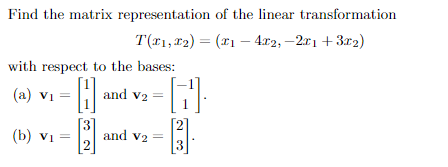 Solved Find the matrix representation of the linear | Chegg.com