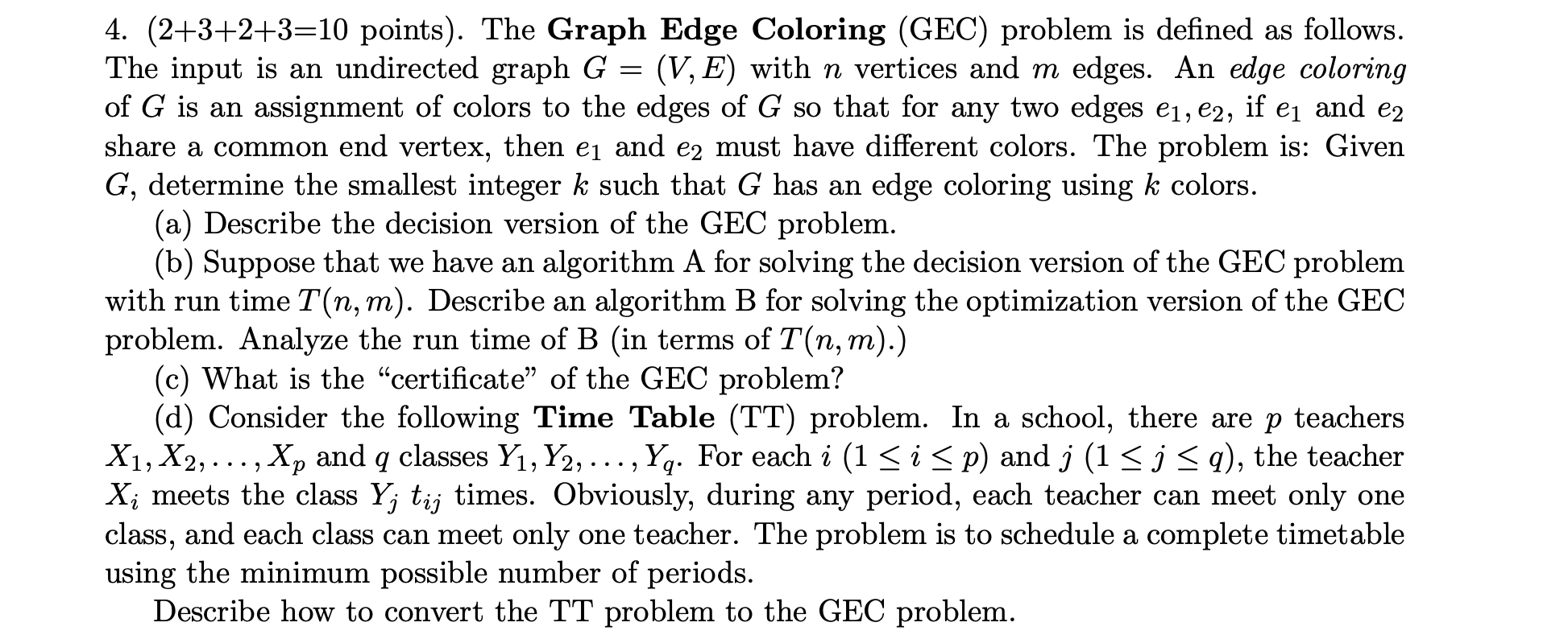 4. (2+3+2+3=10 points). The Graph Edge Coloring (GEC) | Chegg.com