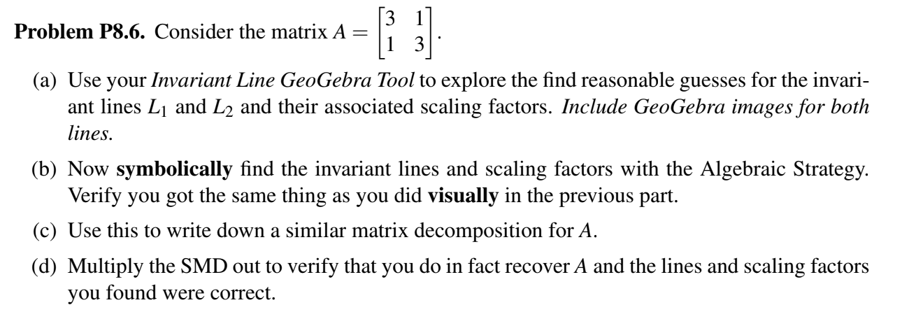 Solved Problem P8.6. Consider the matrix A=[3113]. (a) Use | Chegg.com