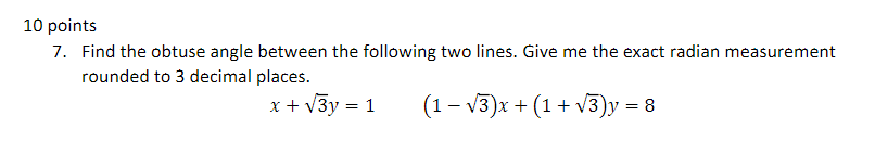 Solved 7. Find the obtuse angle between the following two | Chegg.com