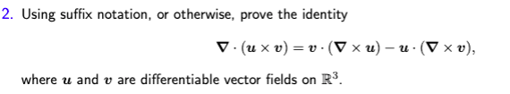 Solved 2. Using suffix notation, or otherwise, prove the | Chegg.com