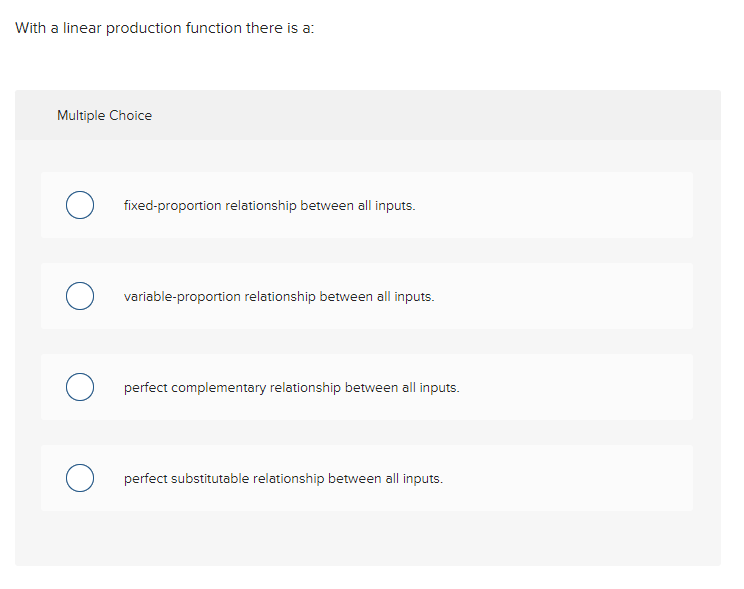 Solved With a linear production function there is a: | Chegg.com