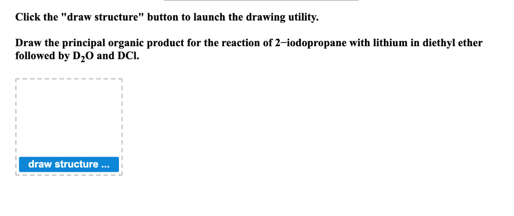 Solved Click the "draw structure" button to launch the | Chegg.com
