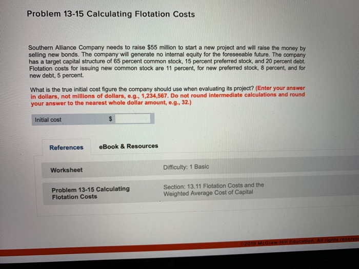 Solved Problem 13-15 Calculating Flotation Costs Southern | Chegg.com Solved Problem 13-15 Calculating Flotation Costs Southern | Chegg.com