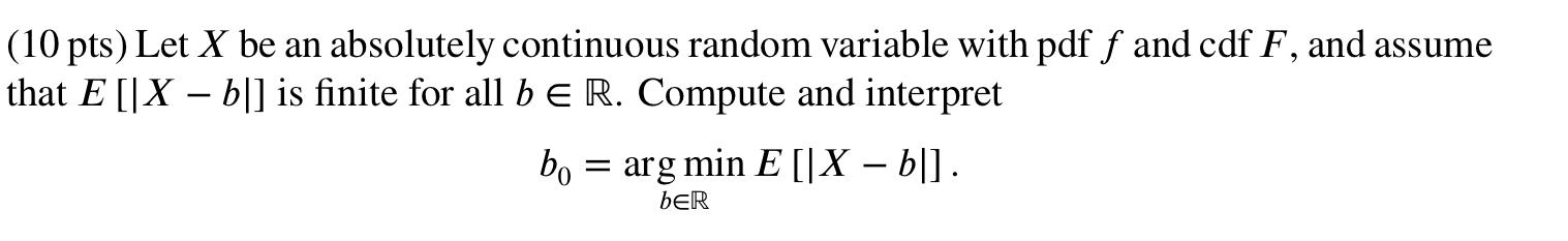 Solved (10 pts) Let X be an absolutely continuous random | Chegg.com