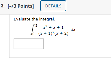 Solved 3. [-/3 points) DETAILS Evaluate the integral. *3 x2 | Chegg.com