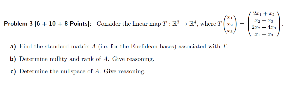 Solved 21 Problem 3 [6 + 10 + 8 Points]: Consider the linear | Chegg.com