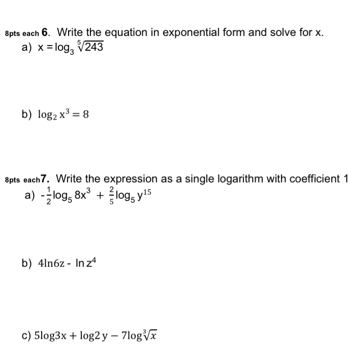 Solved 8pts each 6. Write the equation in exponential form | Chegg.com