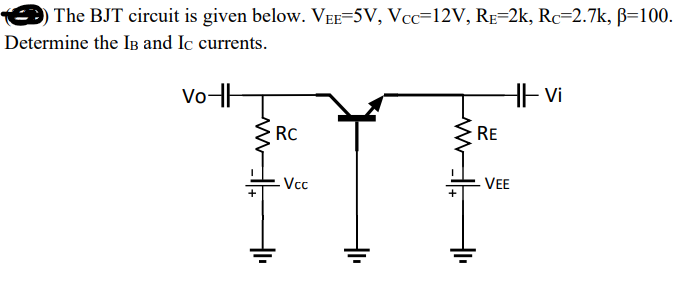Solved The BJT circuit is given below. VEE=5 V, VCC=12 | Chegg.com