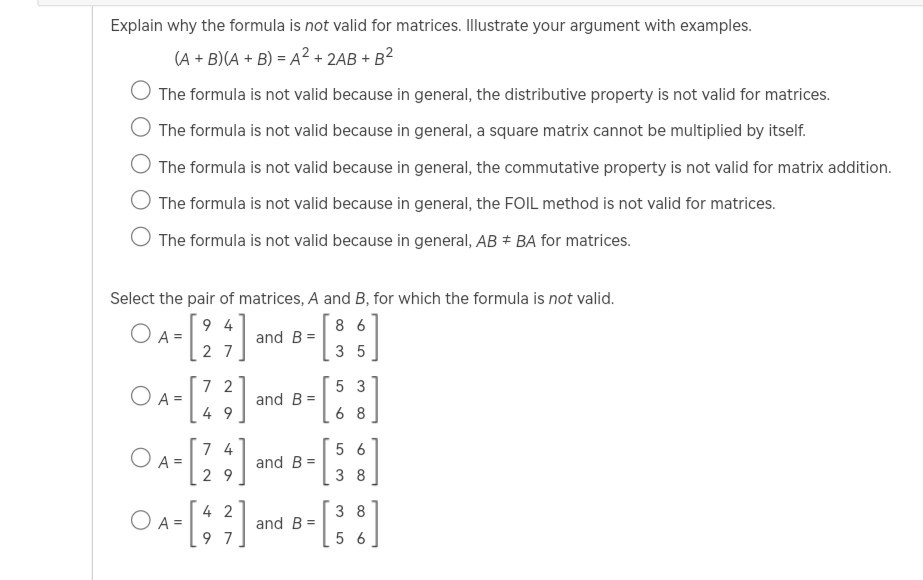 Solved (A+B)(A+B)=A2+2AB+B2 The formula is not valid because | Chegg.com