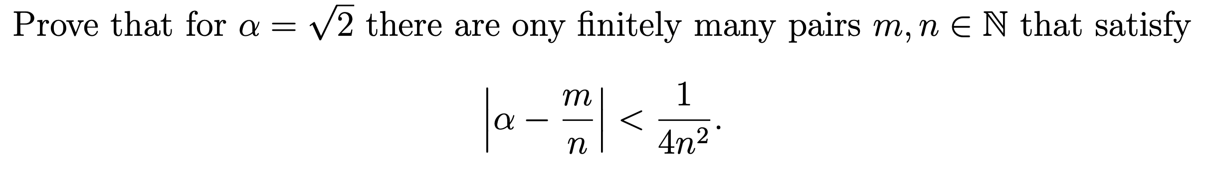 Solved Prove that for a = V2 there are ony finitely many | Chegg.com