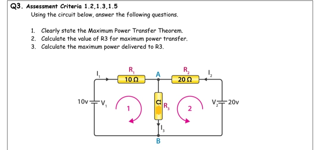 Solved Q3. Assessment Criteria 1.2,1.3,1.5 Using the circuit | Chegg.com