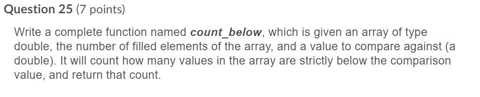 Solved Question 25 (7 points) Write a complete function | Chegg.com