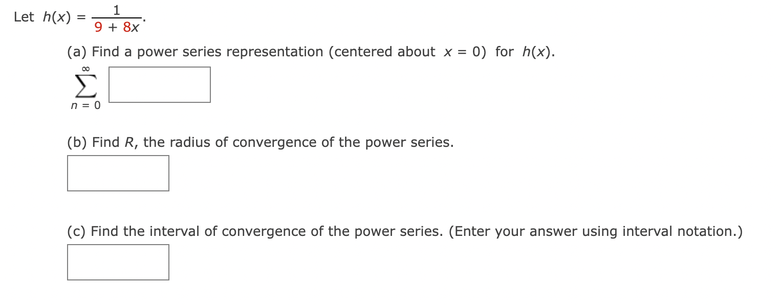 Solved Let h(x)=19+8x.(a) ﻿Find a power series | Chegg.com