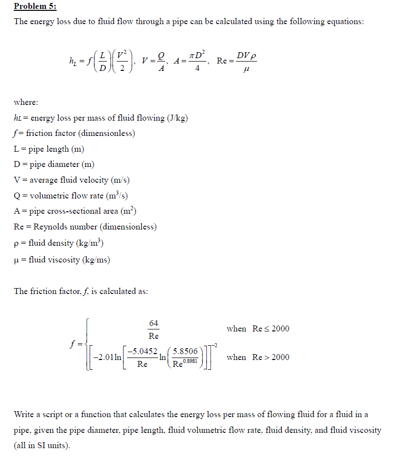 Solved Problem 5: The energy loss due to fluid flow through | Chegg.com