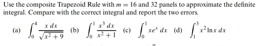 Solved Use the composite Trapezoid Rule with m = 16 and 32 | Chegg.com