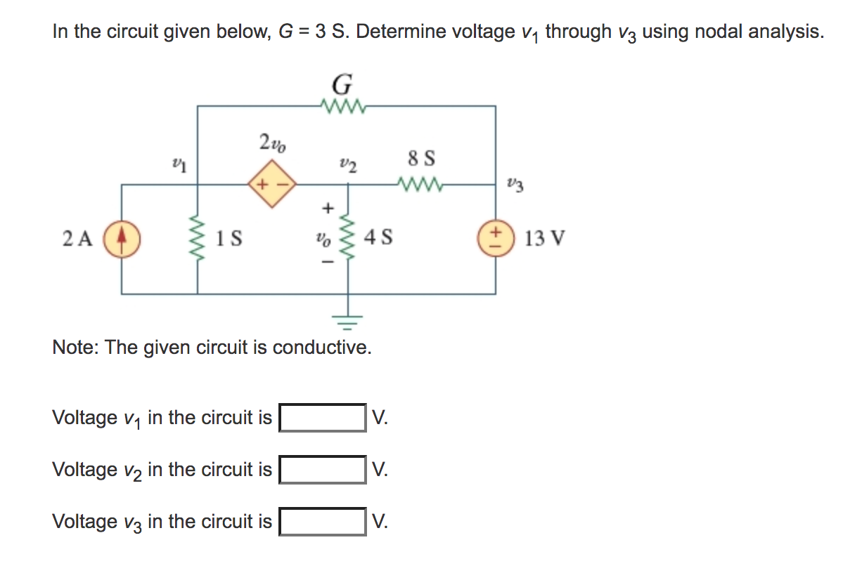Solved In The Circuit Given Below G 3 S Determine 2378