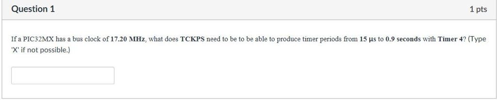 If a PIC32MX has a bus clock of 17.20 MHz, what does | Chegg.com